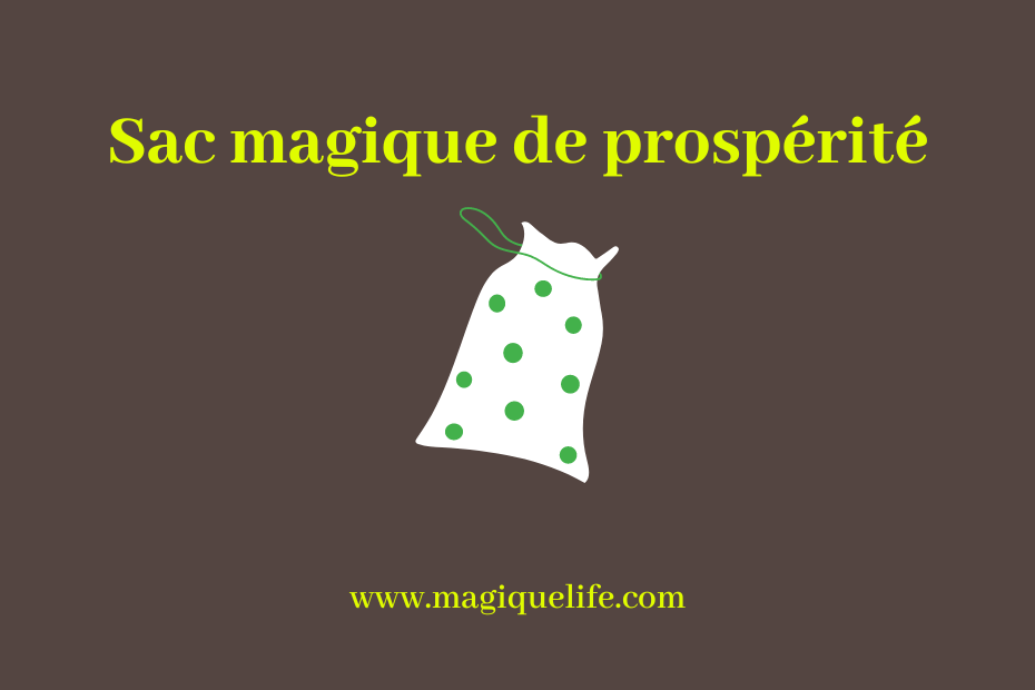 Sac magique de prospérité et d'abondance