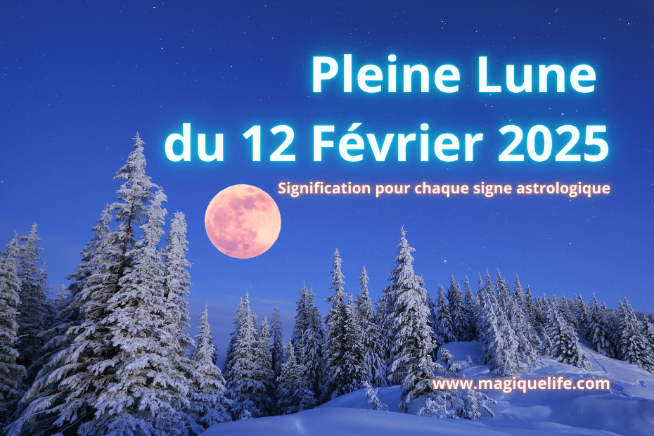 Pleine Lune du 12 février 2025